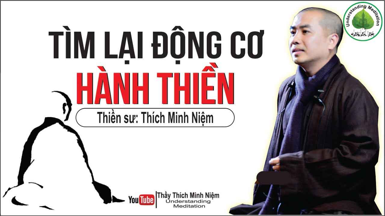 Tìm lại động cơ hành thiền - Thầy Thích Minh Niệm 2016