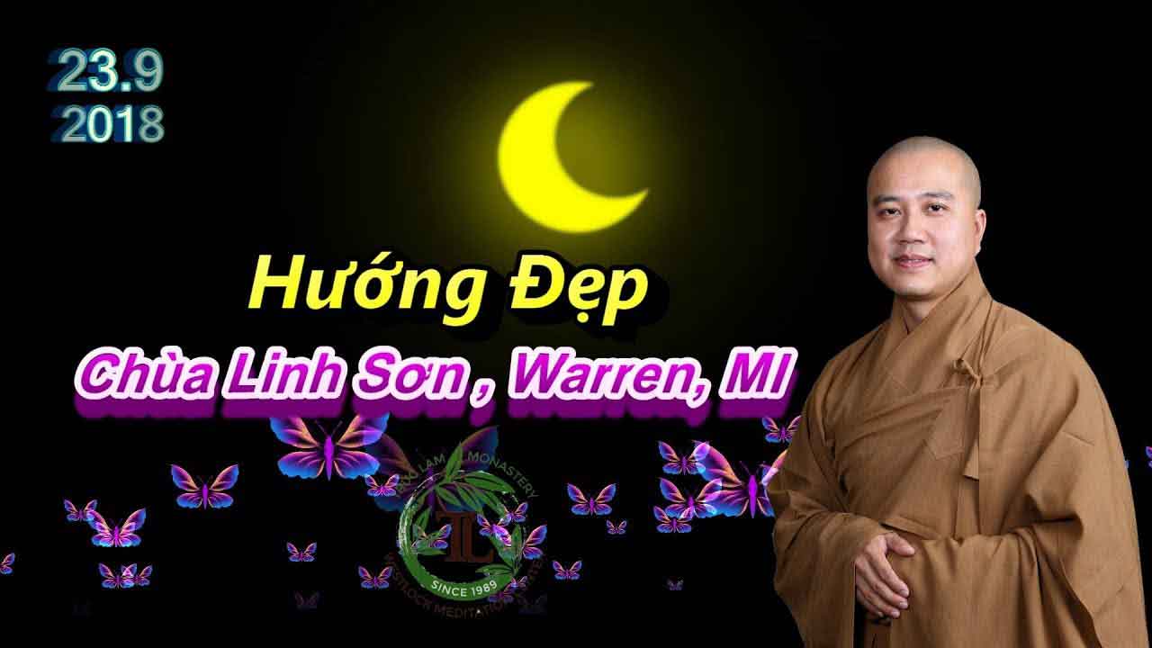 Hướng đẹp Thầy Thích Pháp Hòa 2018 Chùa Linh Sơn