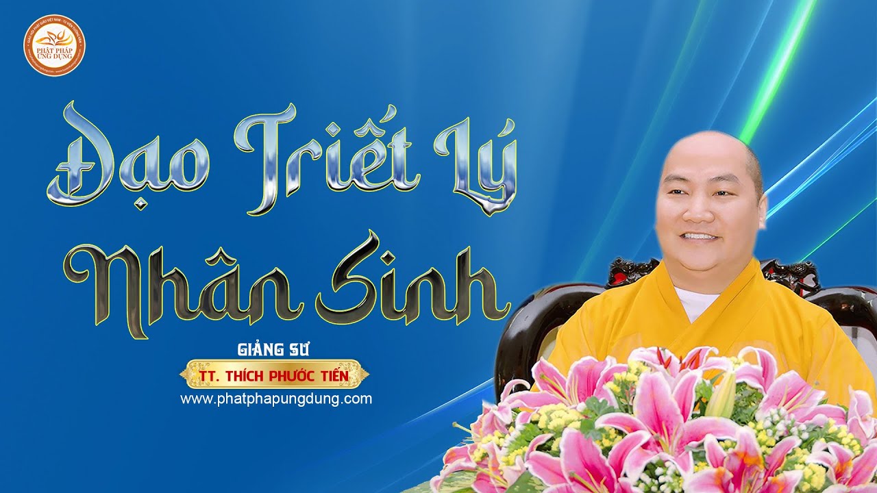 Bài giảng Phật Pháp thầy Thích Phước Tiến mới nhất 2024